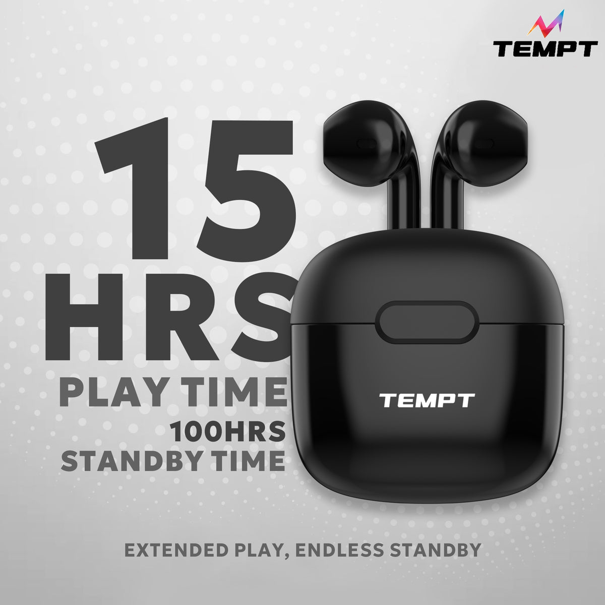 Tempt Dots Earbuds | True Wireless Earbuds with 100 hours standby time